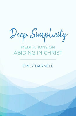 DEEP SIMPLICITY Emily Darnell CHRISTIAN FOCUS PUBN2020 Paperback English ISBN：9781527105898 洋書 Social Science（社会科学） Reli...