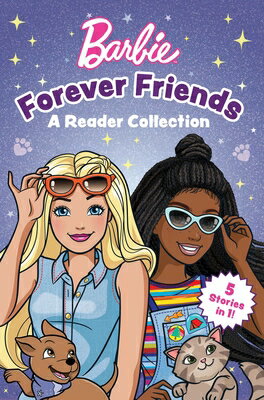 BARBIE FOREVER FRIENDS ー A REA Mattel Reader, Level 1 Mattel MATTEL PUB2026 Paperback English ISBN：9781640365902 洋書 Book...