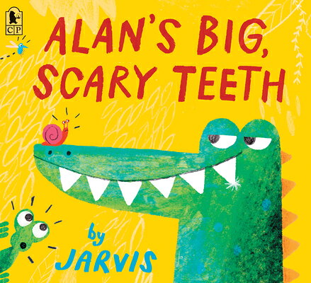 ALANS BIG SCARY TEETH Jarvis Jarvis CANDLEWICK BOOKS2020 Paperback English ISBN：9781536215908 洋書 Books for kids（児童書） Juv...