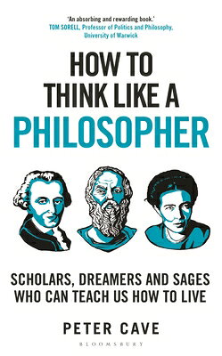 HT THINK LIKE A PHILOSOPHER How to Think Peter Cave BLOOMSBURY2023 Hardcover English ISBN：9781399405911 洋書 Fiction & Lit...