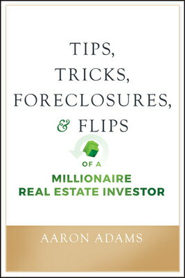 TIPS TRICKS FORECLOSURES & FLI Aaron Adams WILEY2019 Paperback English ISBN：9781119625919 洋書 Business & SelfーCulture（ビジネ...