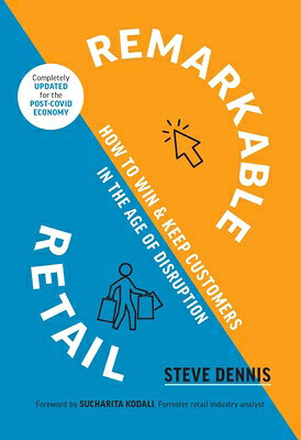 REMARKABLE RETAIL Steve Dennis Sucharita Kodali WONDERWELL2021 Hardcover English ISBN：9781928055921 洋書 Business & SelfーC...