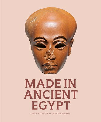 MADE IN ANCIENT EGYPT Helen Strudwick Thomas Clarke PAUL HOLBERTON PUB2026 Paperback English ISBN：9781913645922 洋書 Art &...
