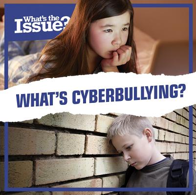 WHATS CYBERBULLYING What's the Issue? Emma Jones KIDHAVEN K 122018 Paperback English ISBN：9781534525924 洋書 Books for kid...