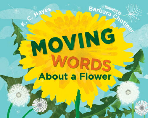 MOVING WORDS ABT A FLOWER K. C. Hayes Barbara Chotiner CHARLESBRIDGE PUB2025 Paperback English ISBN：9781623545925 洋書 Boo...