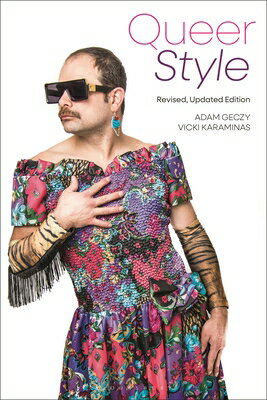 QUEER STYLE 2/E Adam Geczy Vicki Karaminas BLOOMSBURY VISUAL ARTS2024 Paperback English ISBN：9781350365926 洋書 NonーClassi...