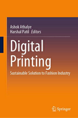 DIGITAL PRINTING Ashok Athalye Harshal Patil SPRINGER2026 Hardcover English ISBN：9789819525928 洋書 Computers & Science（コン...