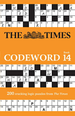 TIMES CODEWORD BK 14 Times Puzzle Books The Times TIMES BOOKS UK2023 Paperback English ISBN：9780008535933 洋書 NonーClassif...