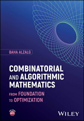 COMBINATORIAL & ALGORITHMIC MA Baha Alzalg WILEY2024 Hardcover English ISBN：9781394235940 洋書 Computers & Science（コンピューター...