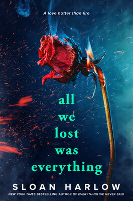 ALL WE LOST WAS EVERYTHING Sloan Harlow PUTNAM YOUNG READERS2025 Paperback English ISBN：9780593855942 洋書 NonーClassifiabl...