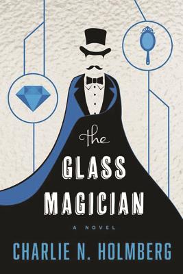 GLASS MAGICIAN Paper Magician Charlie N. Holmberg 47 NORTH2014 Paperback English ISBN：9781477825945 洋書 Fiction & Literat...
