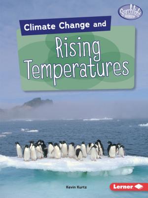 CLIMATE CHANGE & RISING TEMPER Searchlight Books (Tm) ーー Climate Change Kevin Kurtz LERNER CLASSROOM2019 Paperback Engli...