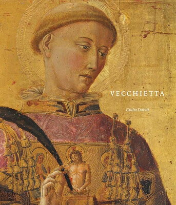 VECCHIETTA Giulio Dalvit PAUL HOLBERTON PUB2026 Hardcover English ISBN：9781913645946 洋書 Art & Entertainment（芸術＆エンターテインメン...