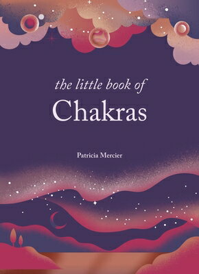 LITTLE BK OF CHAKRAS Patricia Mercier GODSFIELD2025 Hardcover English ISBN：9781841815947 洋書 Computers & Science（コンピューター＆...