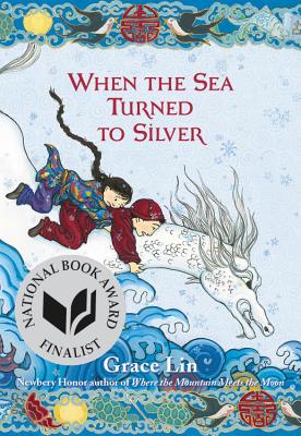 WHEN THE SEA TURNED TO SILVER Grace Lin LITTLE BROWN & CO2017 Paperback English ISBN：9780316125949 洋書 Books for kids（児童書...