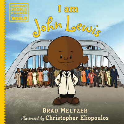 I AM JOHN LEWIS Ordinary People Change the World Brad Meltzer Christopher Eliopoulos ROCKY POND BOOKS2023 Hardcover Engl...