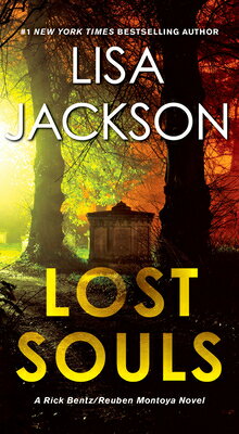 LOST SOULS Bentz/Montoya Novel Lisa Jackson ZEBRA BOOKS2024 Mass　Market　Paperbound English ISBN：9781420155952 洋書 Fiction...