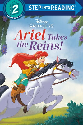 ARIEL TAKES THE REINS (DISNEY Step Into Reading Random House Disney Disney Storybook Art Team RANDOM HOUSE DISNEY2026 Pa...