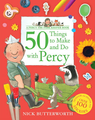 50 THINGS TO MAKE & DO W/PERCY Percy the Park Keeper Nick Butterworth HARPERCOLLINS2023 Paperback English ISBN：978000853...