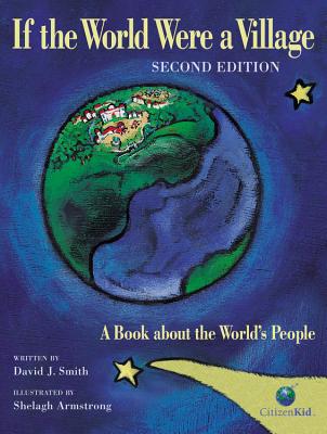 IF THE WORLD WERE A VILLAGEー2E CitizenKid David J. Smith Shelagh Armstrong KIDS CAN PR2011 Hardcover English ISBN：978155...