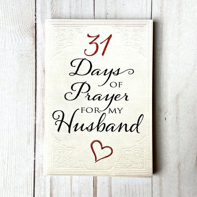31 DAYS OF PRAYER FOR MY HUSBA 31 Days of Prayer The Great Commandment Network BROADSTREET PUB2018 Paperback English ISB...