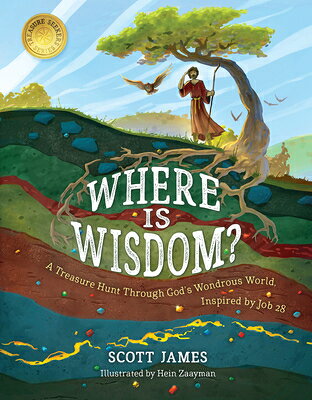 WHERE IS WISDOM Scott James B&H PUB GROUP2020 Hardcover English ISBN：9781535965965 洋書 Books for kids（児童書） Juvenile Nonfi...