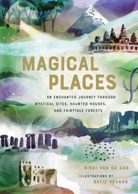 MAGICAL PLACES Nikki Van De Car Katie Vernon RUNNING PR BOOK PUBL2019 Hardcover English ISBN：9780762465972 洋書 Social Sci...