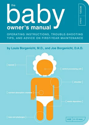 BABY OWNERS MANUAL Owner's and Instruction Manual Louis Borgenicht Joe Borgenicht QUIRK BOOKS2012 Paperback English ISBN...