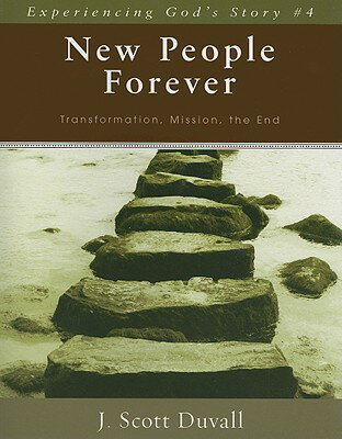 NEW PEOPLE FOREVER Experiencing God's Story J. Scott Duvall KREGEL PUBN2009 Paperback English ISBN：9780825425981 洋書 Soci...