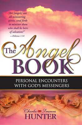 ANGEL BK Charles Hunter Frances Hunter WHITAKER HOUSE2000 Paperback English ISBN：9780883685983 洋書 Social Science（社会科学） R...