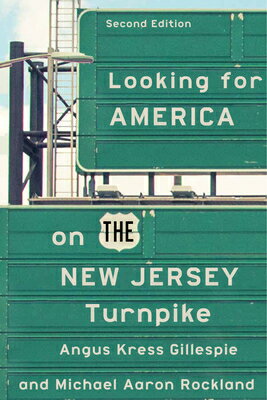 LOOKING FOR AMER ON THE NEW JE Angus Kress Gillespie Michael Aaron Rockland RUTGERS UNIV PR2024 Paperback Second Edition...
