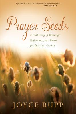 PRAYER SEEDS Joyce Rupp SORIN BOOKS2017 Paperback English ISBN：9781933495989 洋書 Social Science（社会科学） Religion