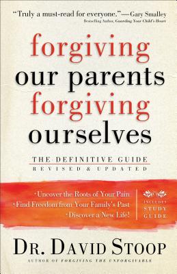 FORGIVING OUR PARENTS FORGIVIN David Stoop FLEMING H REVELL CO2011 Paperback Revised and Upd English ISBN：9780800725990 ...