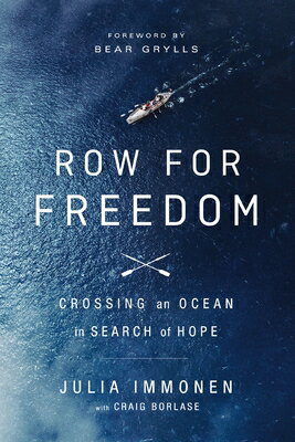ROW FOR FREEDOM Julia Immonen Craig Borlase Bear Grylls THOMAS NELSON PUB2025 Paperback English ISBN：9781400355990 洋書 Fi...