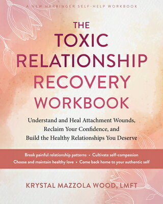 TOXIC RELATIONSHIP RECOVERY WO Krystal Mazzola Wood NEW HARBINGER PUBN2026 Paperback English ISBN：9781648485992 洋書 Famil...