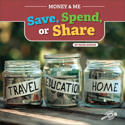 MONEY & ME SAVE SPEND OR SHARE Money and Me Mari C. Schuh DISCOVERY LIB JR2026 Paperback English ISBN：9781731605993 洋書 B...