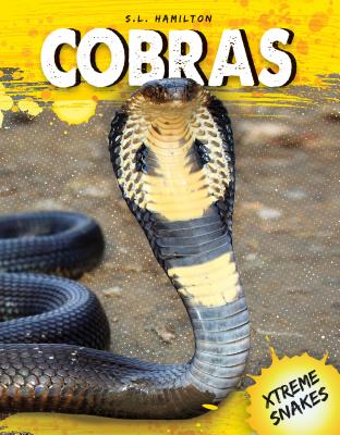 COBRAS Xtreme Snakes S. L. Hamilton A&D XTREME2018 Library　Binding English ISBN：9781532116001 洋書 Books for kids（児童書） Juv...