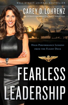 FEARLESS LEADERSHIP Carey D. Lohrenz CAREY LOHRENZ ENTERPRISES2018 Hardcover English ISBN：9781948856003 洋書 Business & Se...