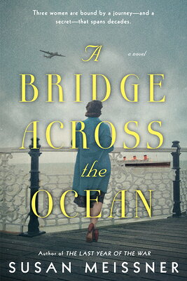 BRIDGE ACROSS THE OCEAN Susan Meissner BERKLEY BOOKS2017 Paperback English ISBN：9780451476005 洋書 Fiction & Literature（小説...