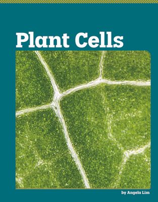 PLANT CELLS Exploring Life Science Angela Lim CAPSTONE VALUE LIB2026 Library　Binding English ISBN：9798875306006 洋書 Books...