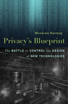 PRIVACYS BLUEPRINT Woodrow Hartzog HARVARD UNIV PR2018 Hardcover English ISBN：9780674976009 洋書 Social Science（社会科学） Law