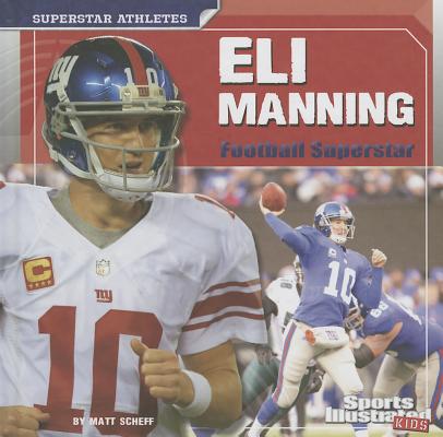 ELI MANNING Superstar Athletes Matt Scheff CAPSTONE PR2014 Library　Binding English ISBN：9781476586014 洋書 Books for kids（...