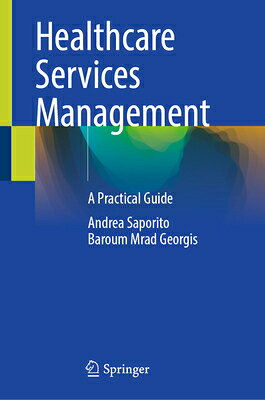 HEALTHCARE SERVICES MGMT Andrea Saporito Baroum Mrad Georgis SPRINGER NATURE2026 Hardcover English ISBN：9783032126016 洋書...
