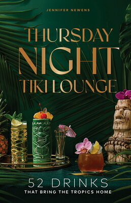 THURSDAY NIGHT TIKI LOUNGE Cheers to the Week Jennifer Newens Alyson Brown COLLECTIVE BOOK STUDIO2026 Hardcover English ...