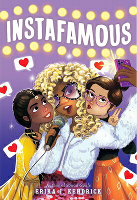 INSTAFAMOUS Erika J. Kendrick LITTLE BROWN BOOKS FOR YOUNG R2024 Hardcover English ISBN：9780316566025 洋書 Books for kids（...