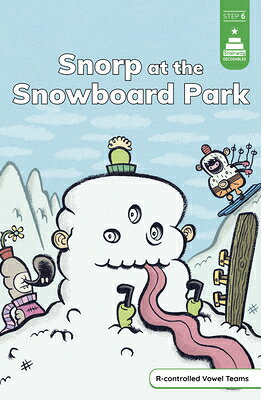 SNORP AT THE SNOWBOARD PARK Stairway Decodables Step 6 Leanna Koch Kristen Cowen Dennis Messner PICTURE WINDOW BOOKS2024...