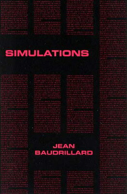 SIMULATIONS Semiotext(e) / Foreign Agents Jean Baudrillard Phil Beitchman Paul Foss SEMIOTEXTE1983 Paperback English ISB...