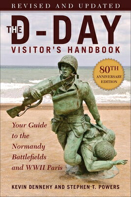 DーDAY VISITORS HANDBK 80TH ANN Kevin Dennehy Stephen T. Powers SKYHORSE PUB2023 Paperback Special English ISBN：978151077...