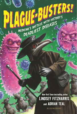PLAGUEーBUSTERS Lindsey Fitzharris Adrian Teal Adrian Teal BLOOMSBURY2023 Hardcover English ISBN：9781547606030 洋書 Books f...