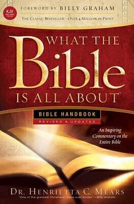 WHAT THE BIBLE IS ALL ABT KJV What the Bible Is All about Henrietta C. Mears TYNDALE HOUSE PUBL2016 Paperback Revised En...